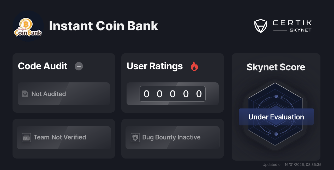 Instant Coin Bank - CertiK Skynet Project Insight