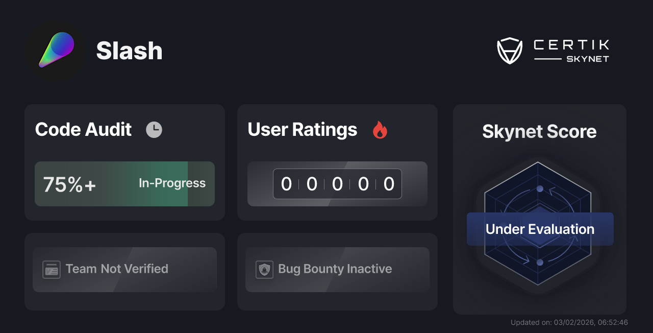 Slash - CertiK Skynet Project Insight