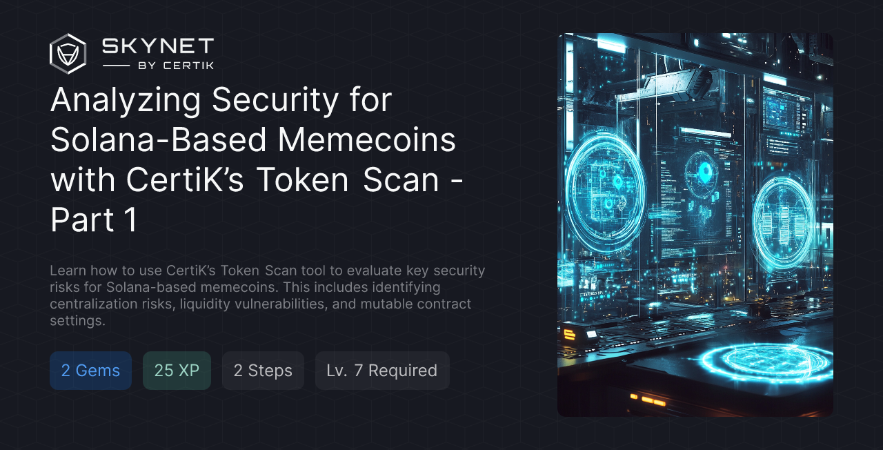 Analyzing Security for Solana-Based Memecoins with CertiK’s Token Scan ...
