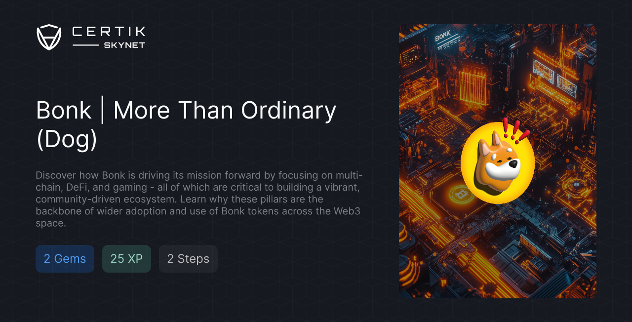 Bonk | More Than Ordinary (Dog) - CertiK Quest