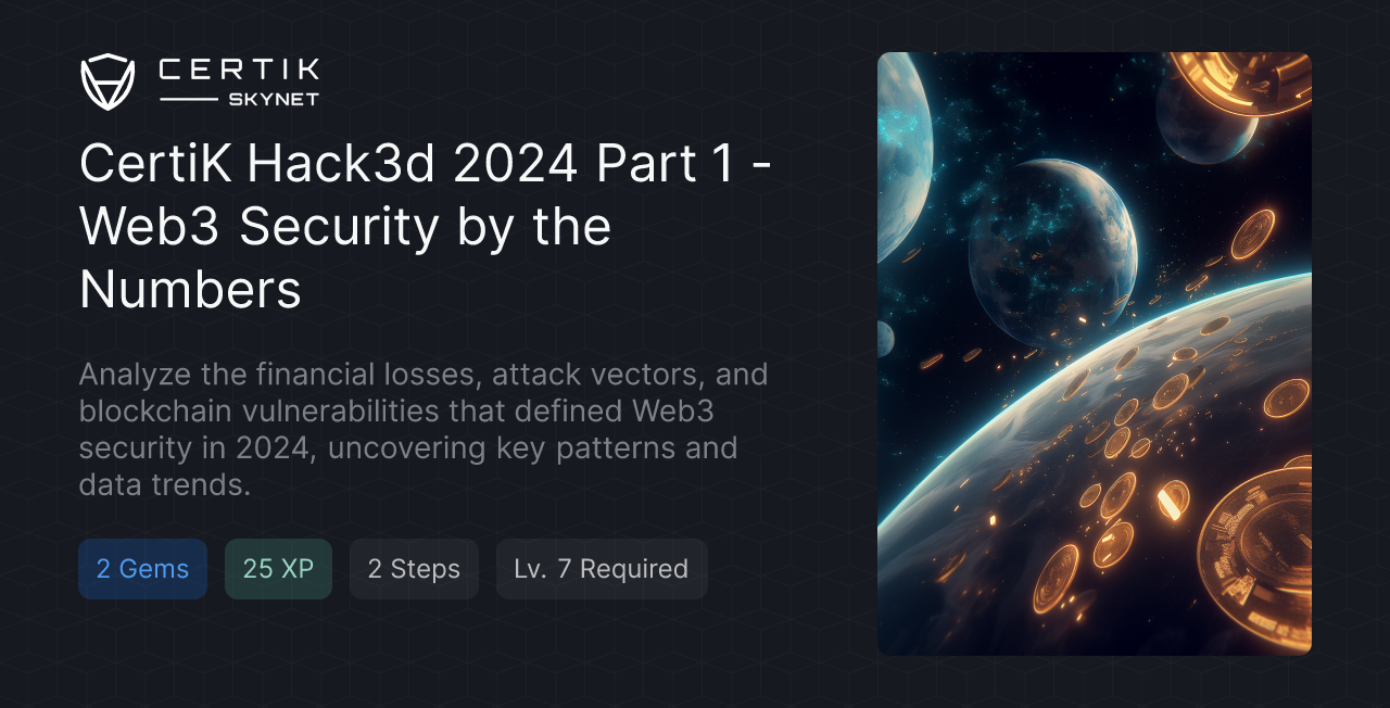 CertiK Hack3d 2024 Part 1 - Web3 Security by the Numbers - CertiK Quest