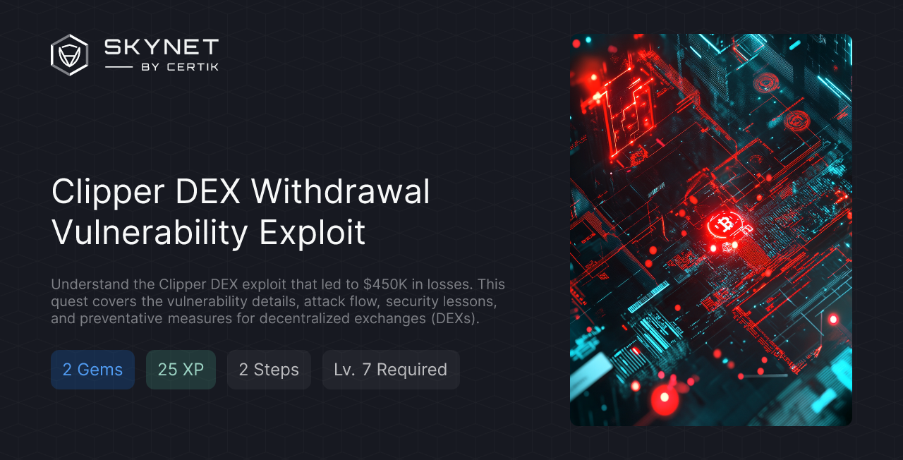 Clipper DEX Withdrawal Vulnerability Exploit - CertiK Quest