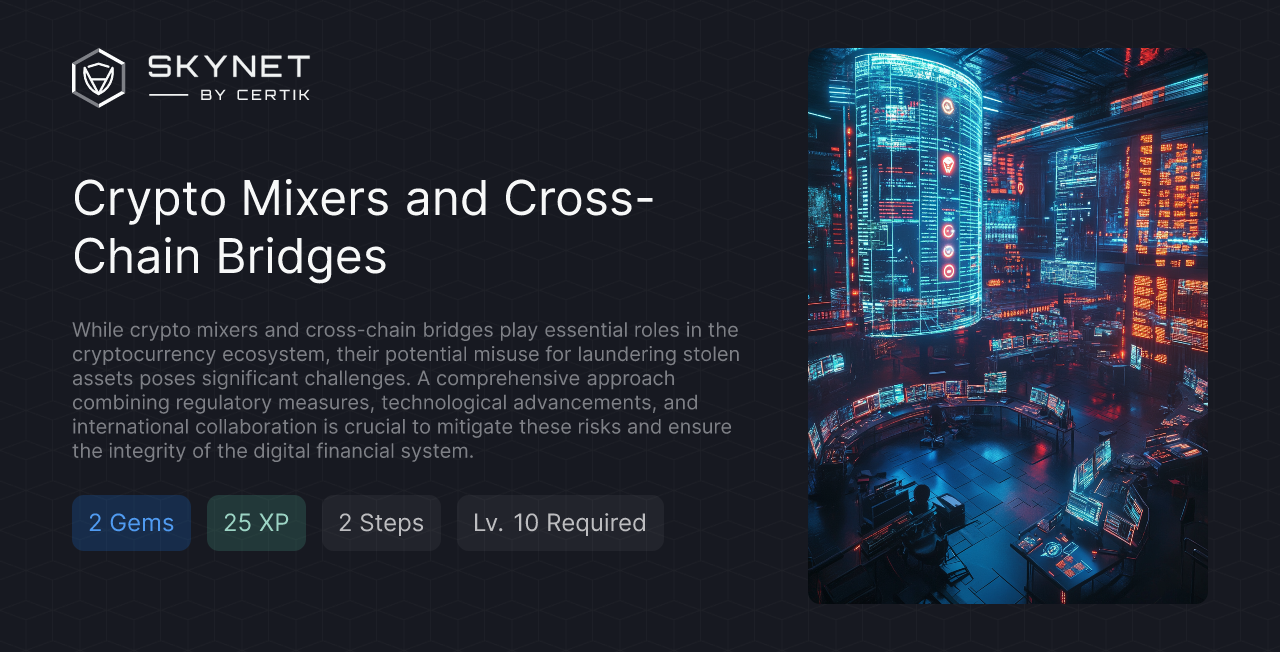 Crypto Mixers and Cross-Chain Bridges - CertiK Quest