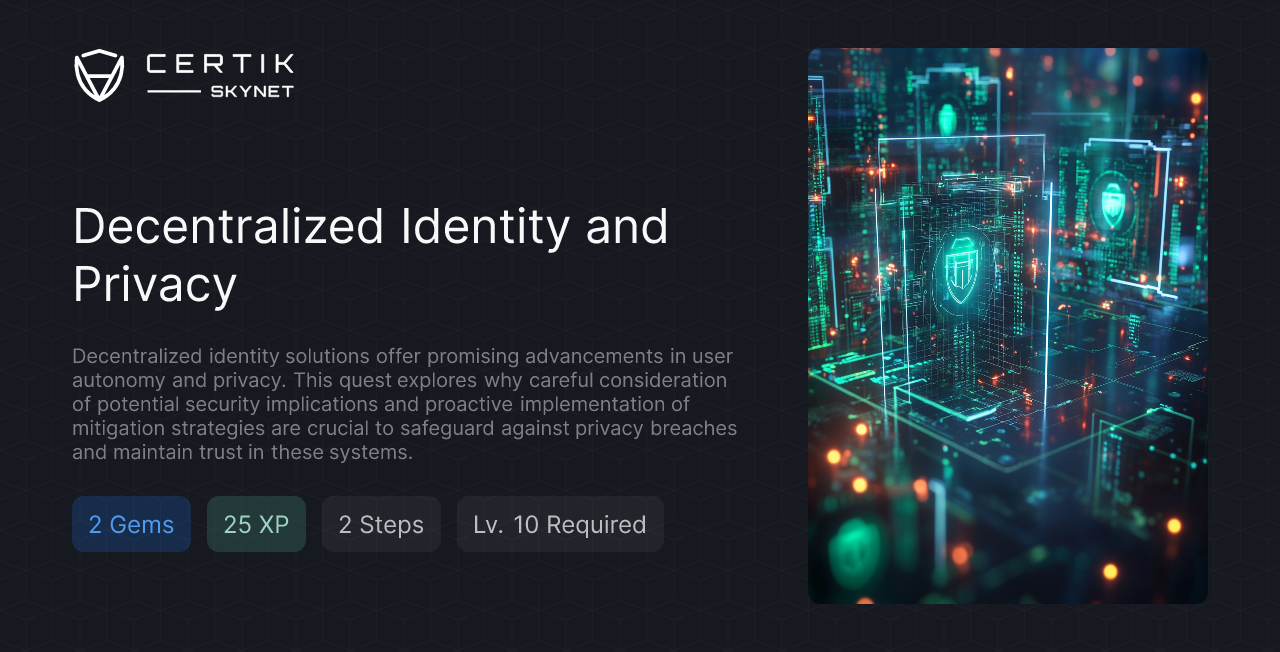 Decentralized Identity and Privacy - CertiK Quest