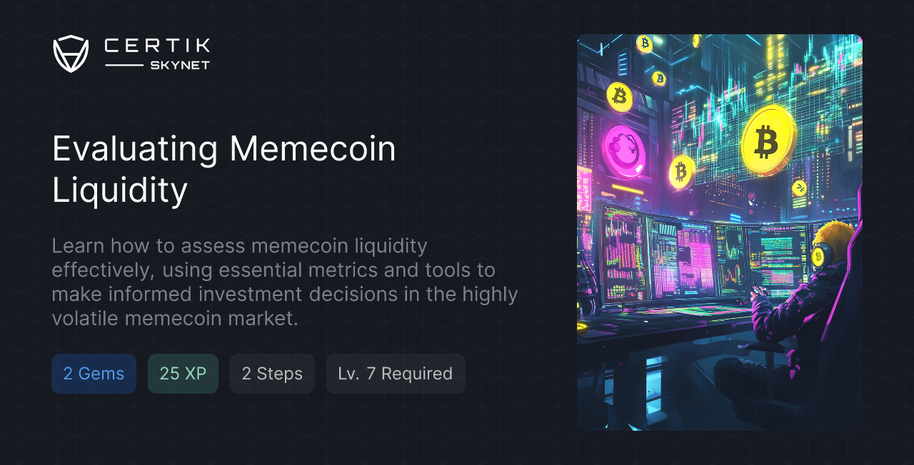 Evaluating Memecoin Liquidity - CertiK Quest
