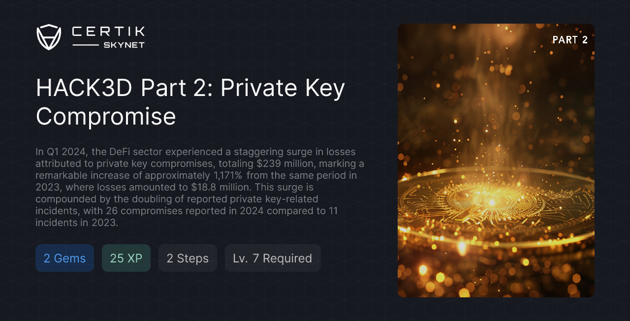 HACK3D Part 2: Private Key Compromise - CertiK Quest