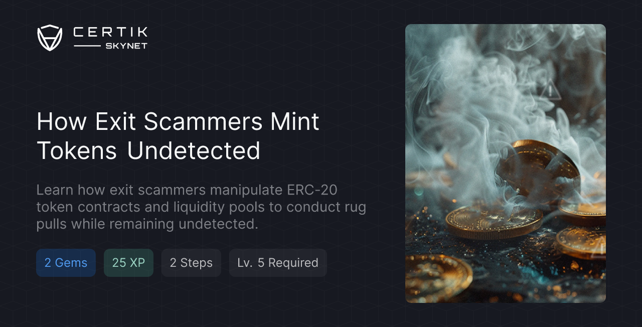 How Exit Scammers Mint Tokens Undetected - CertiK Quest
