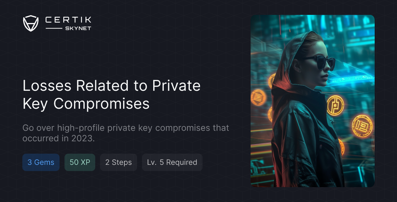 Losses Related to Private Key Compromises - CertiK Quest