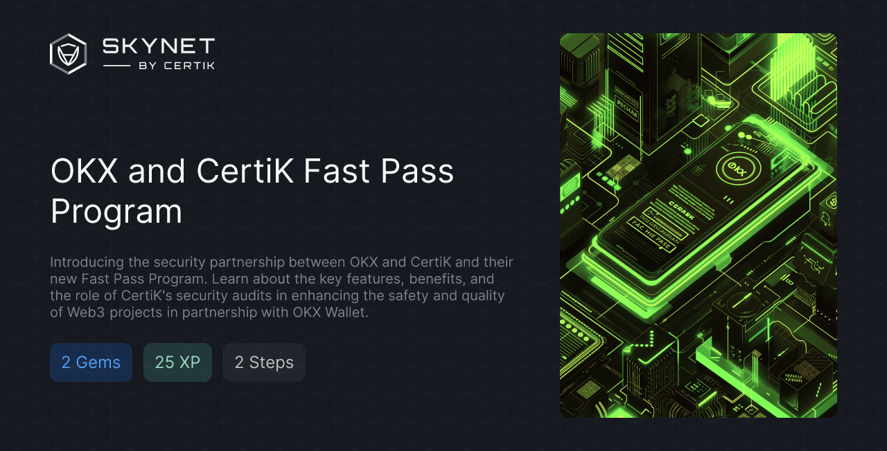 OKX and CertiK Fast Pass Program - CertiK Quest