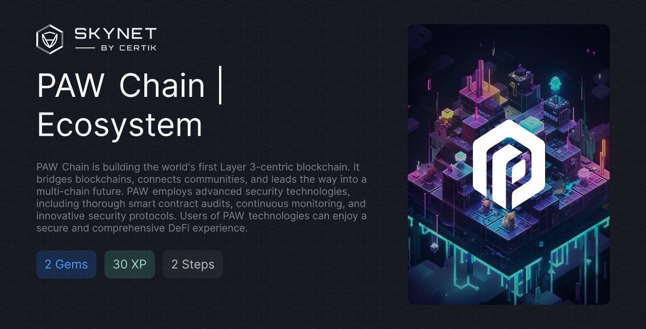 PAW Chain | Ecosystem - CertiK Quest