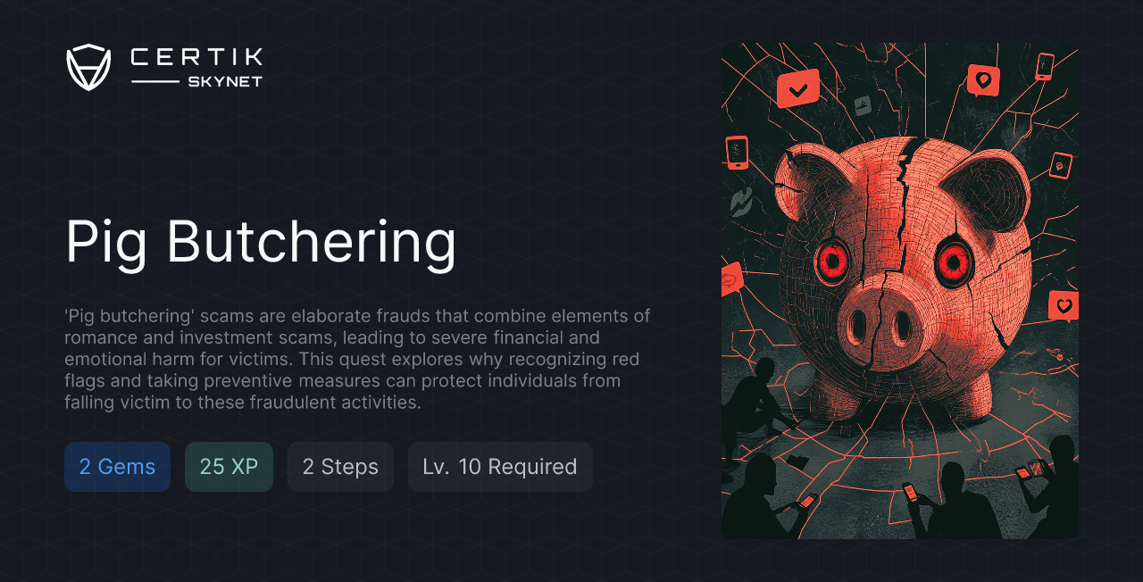 Pig Butchering - CertiK Quest