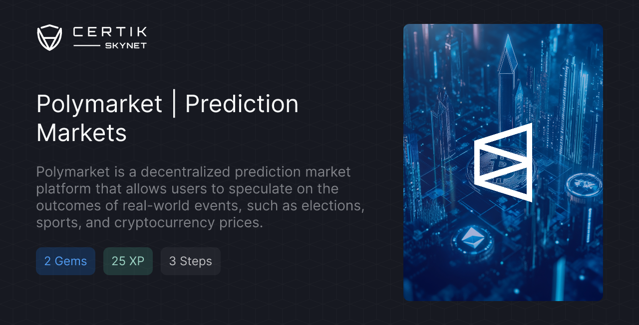 Polymarket | Prediction Markets - CertiK Quest