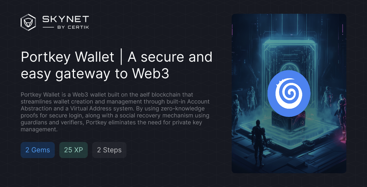 Portkey Wallet | A secure and easy gateway to Web3 - CertiK Quest