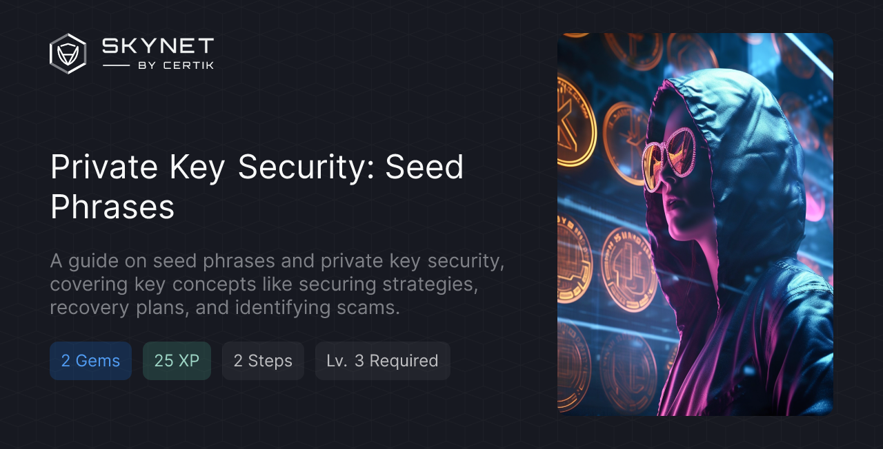 Private Key Security: Seed Phrases - CertiK Quest