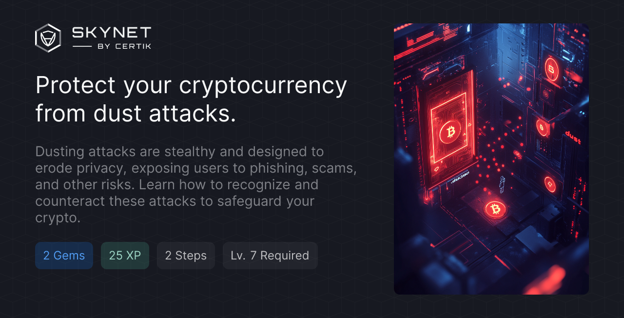 Protect your cryptocurrency from dust attacks. - CertiK Quest