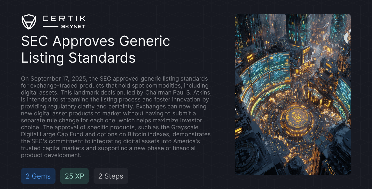 SEC Approves Generic Listing Standards - CertiK Quest