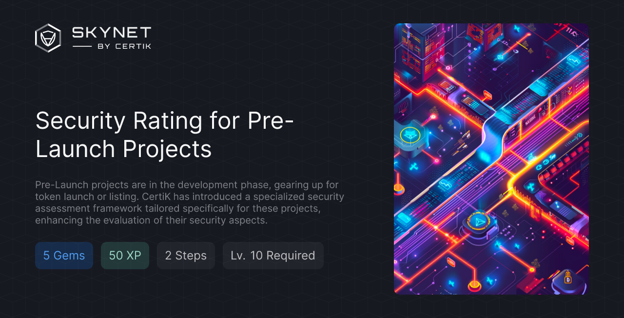 Security Rating for Pre-Launch Projects - CertiK Quest