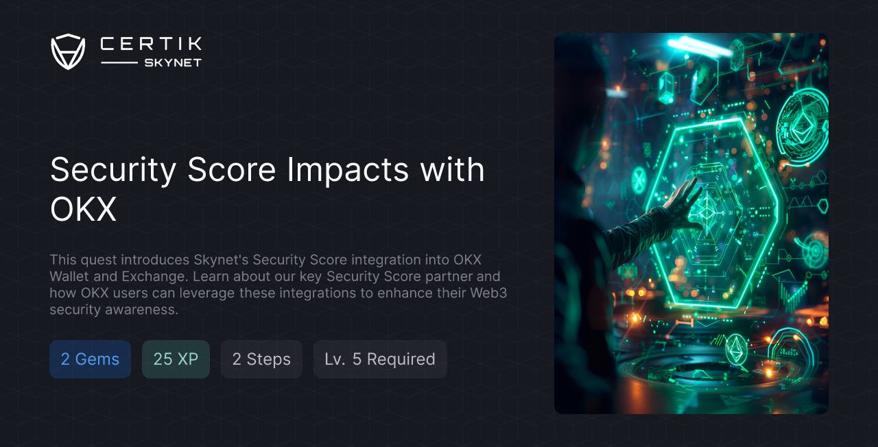 Security Score Impacts with OKX - CertiK Quest