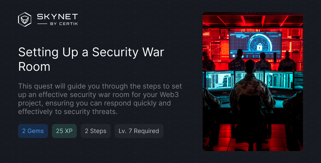 Setting Up a Security War Room - CertiK Quest