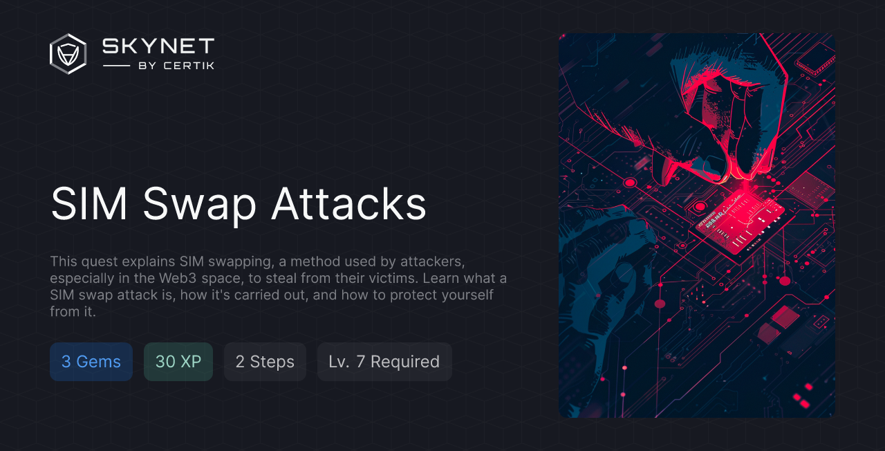 SIM Swap Attacks - CertiK Quest
