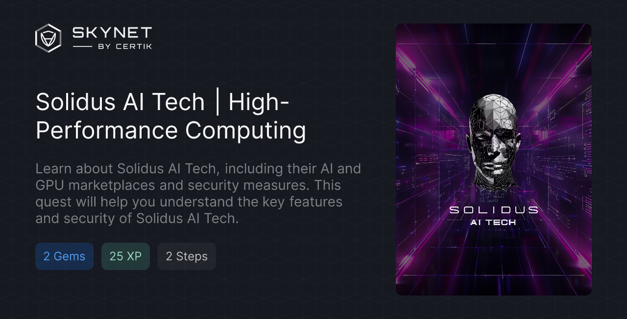 Solidus AI Tech | High-Performance Computing - CertiK Quest