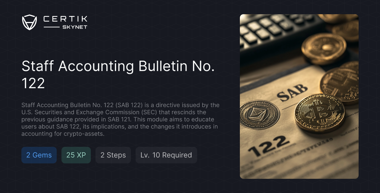 Staff Accounting Bulletin No. 122 - CertiK Quest