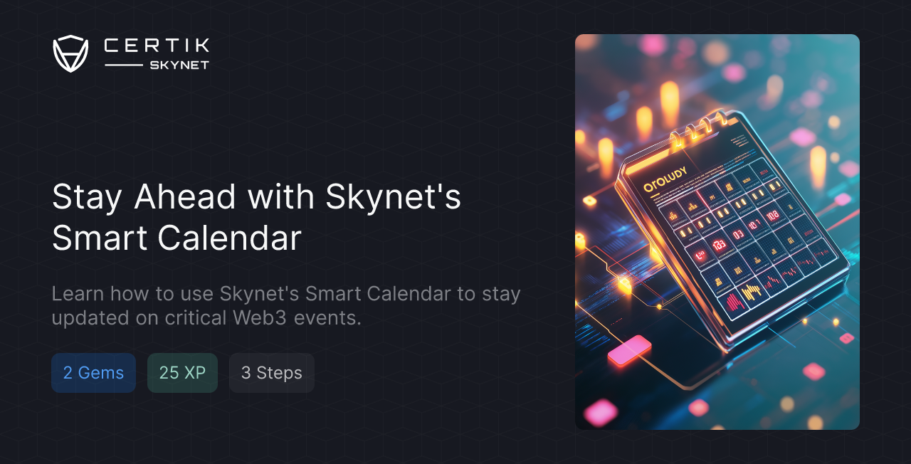 Stay Ahead with Skynet's Smart Calendar - CertiK Quest