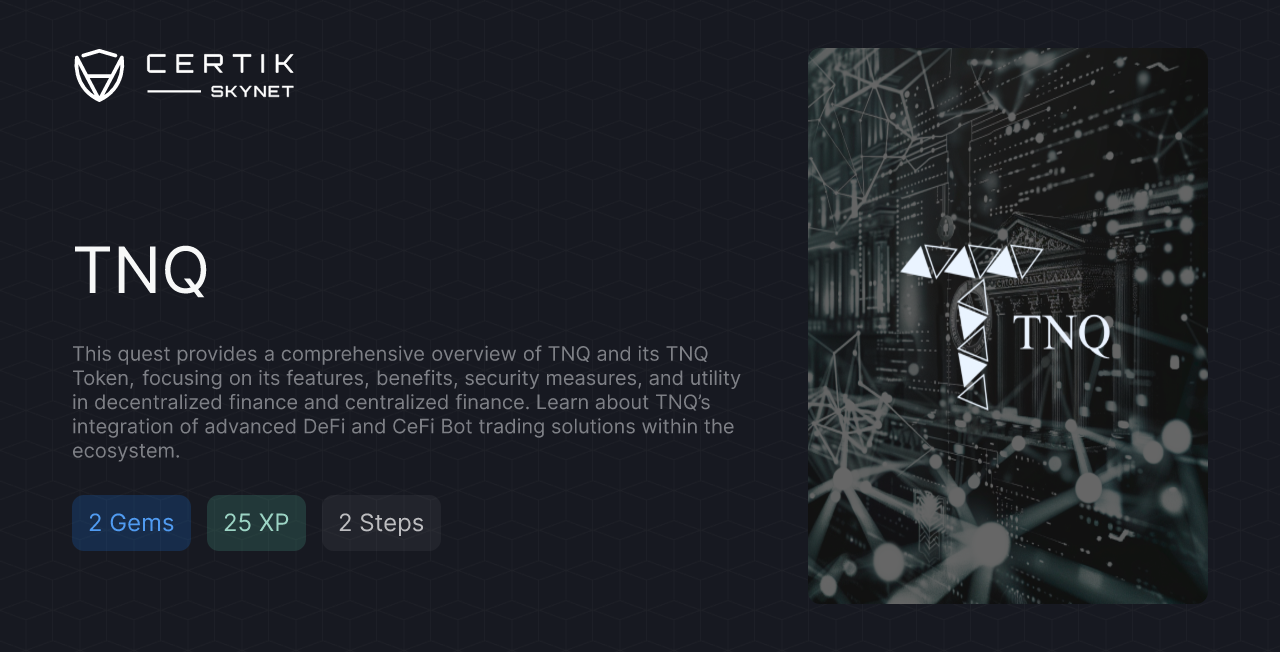 TNQ - CertiK Quest