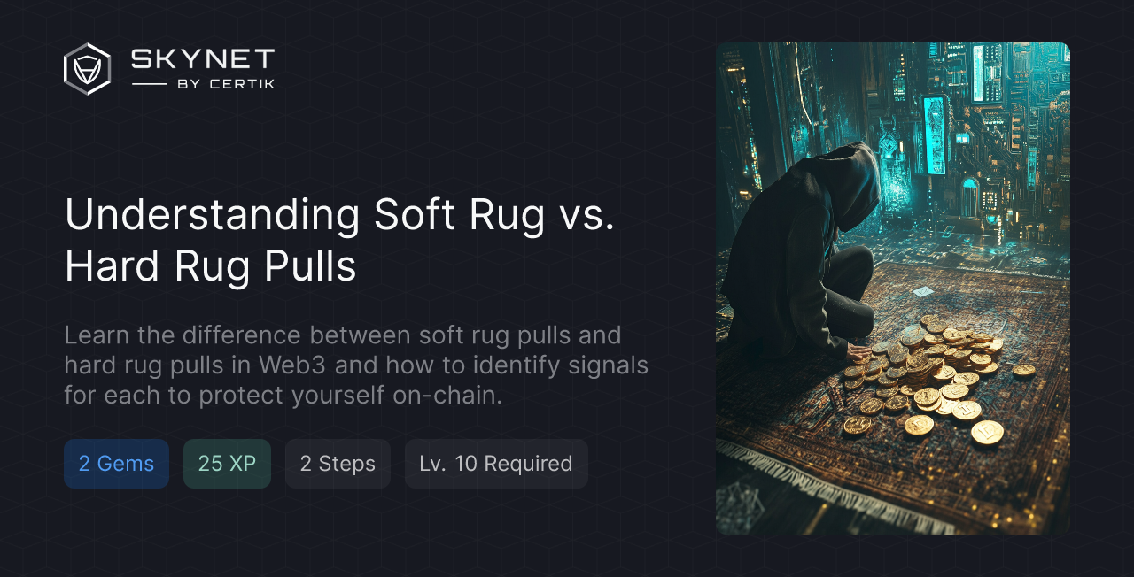 Understanding Soft Rug vs. Hard Rug Pulls - CertiK Quest