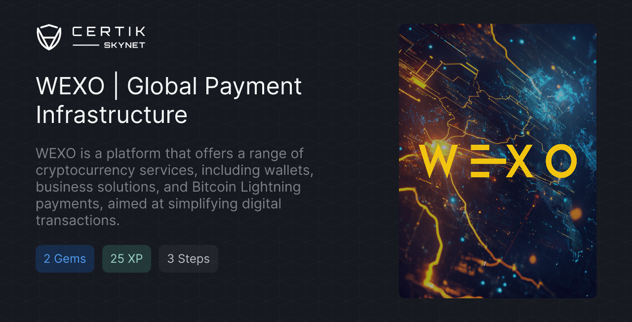 WEXO | Global Payment Infrastructure - CertiK Quest