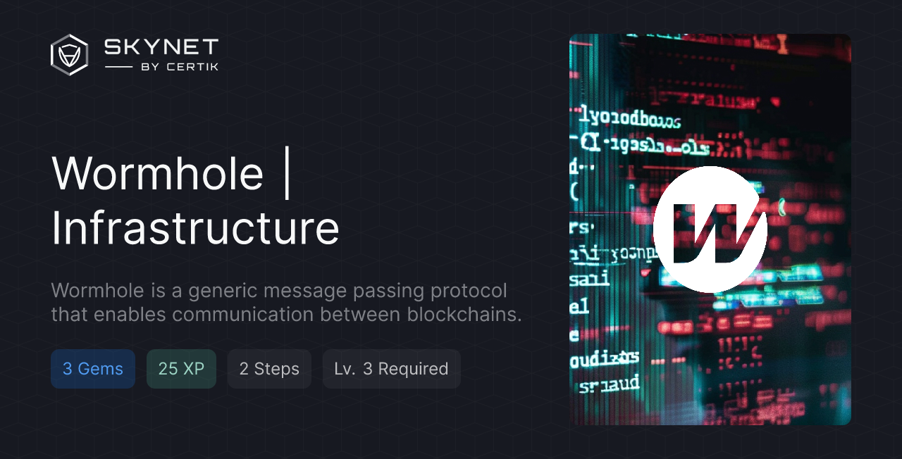 Wormhole | Infrastructure - CertiK Quest